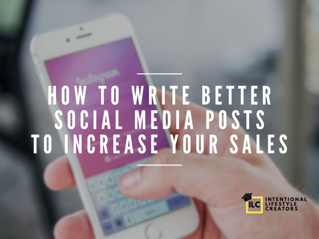 How To Write Better Social Media Posts That Increase Sales ...