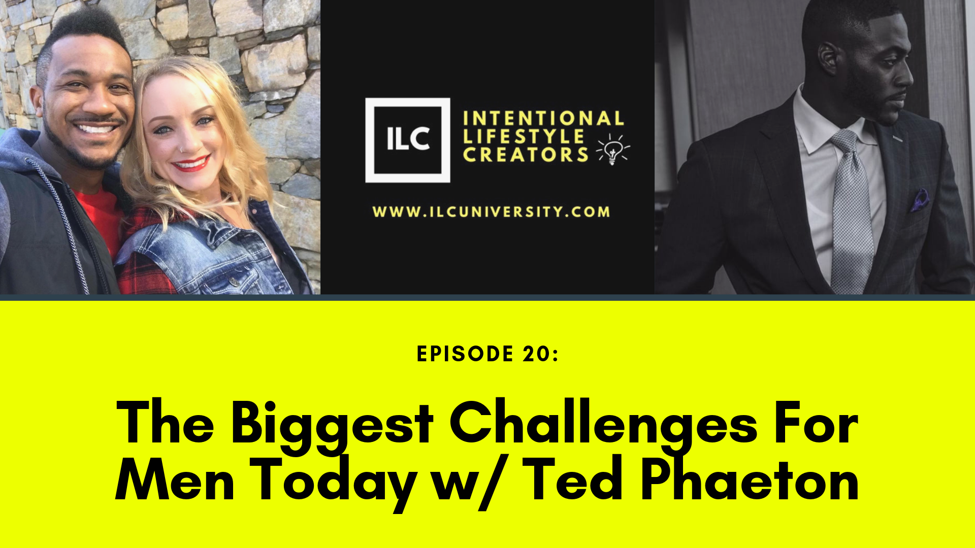 Ep 20: How To Be The Best Man In Today's World - Intentional Lifestyle ...