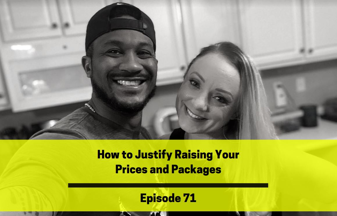 Ep 71: How to Justify Raising Your Prices and Packages - Intentional ...